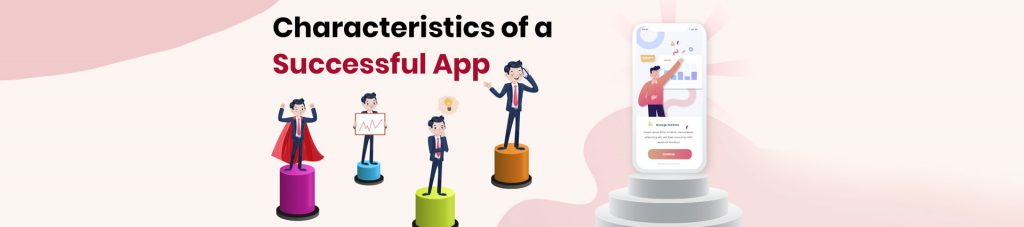 Top 5 Main factors of Successful Mobile App Development - Juego Studio