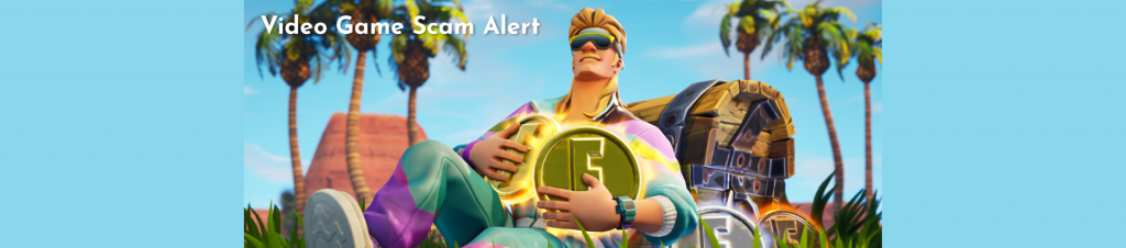 Be Wary of Video Games Scam: How to Stay Safe