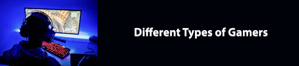 Different Types of Gamers & The Bartle's Player Taxonomy | Juego Studios