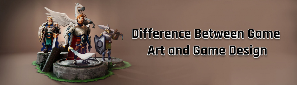 Difference Between Game Art and Game Design | Juego Studio