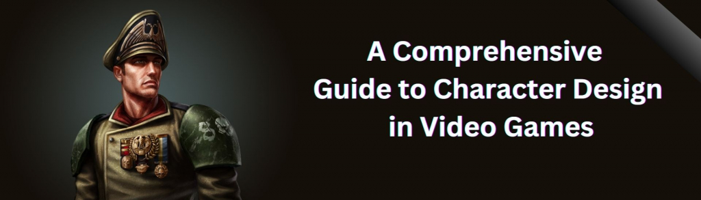 Video Game Character Design: A Comprehensive Guide