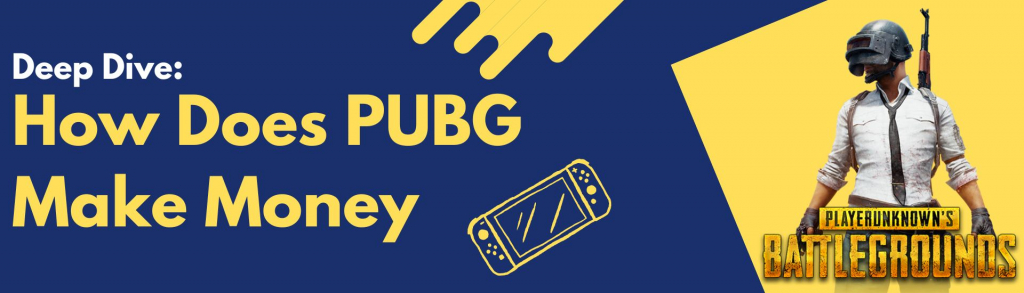 How Does PUBG Make Money? | PUBG Business Model